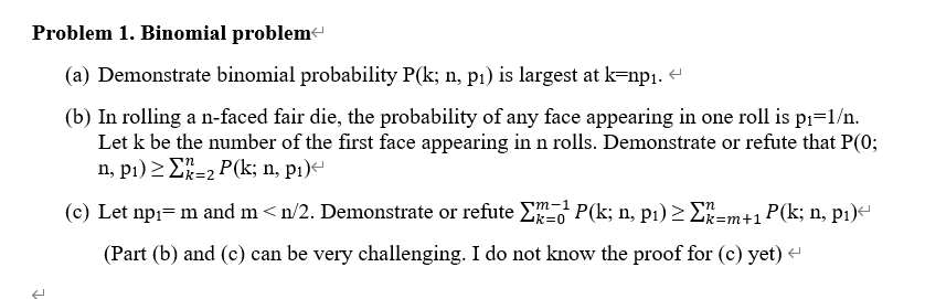Solved Problem 1. Binomial problem (a) Demonstrate binomial | Chegg.com