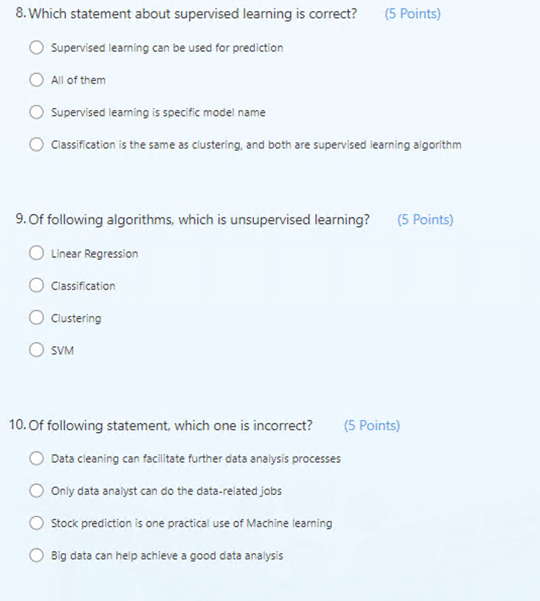 Solved 8 Which Statement About Supervised Learning Is 
