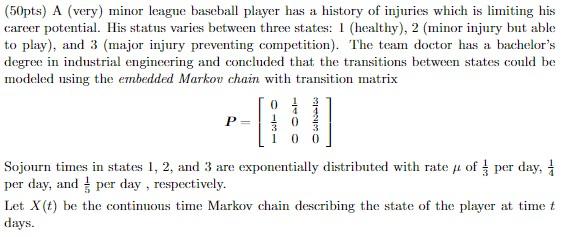 Solved Here is the transition matrix you should use for this | Chegg.com