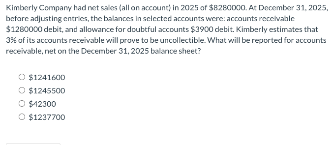 Solved Kimberly Company had net sales (all on account) in | Chegg.com