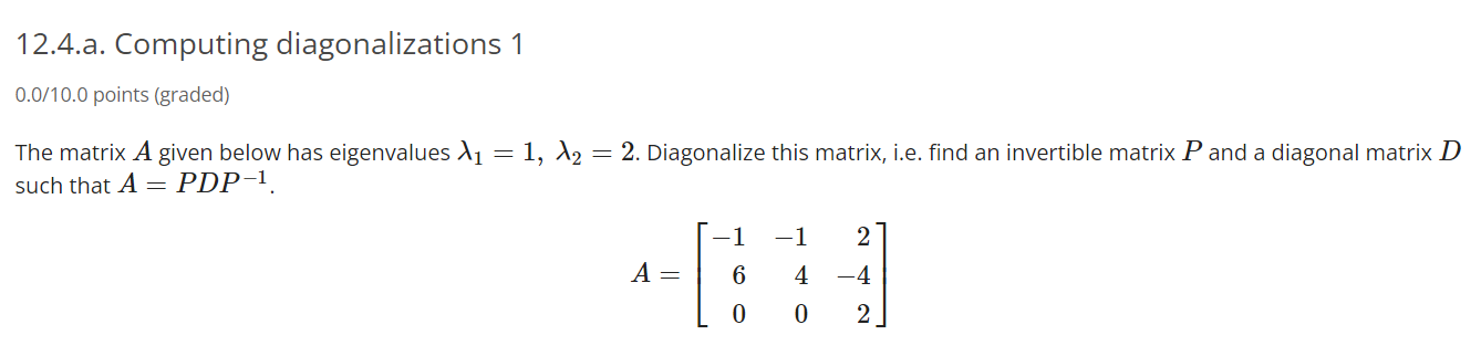 Solved 12.4.a. ﻿Computing diagonalizations 10.010.0 ﻿points | Chegg.com