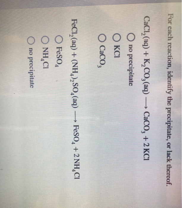 Solved For each reaction, identify the precipitate, or lack | Chegg.com