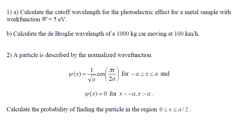 Solved 1) a) Calculate the cutoff wavelength for the | Chegg.com