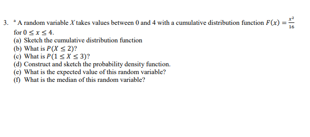 Solved 3. a A random variable X takes values between 0 and 4 | Chegg.com