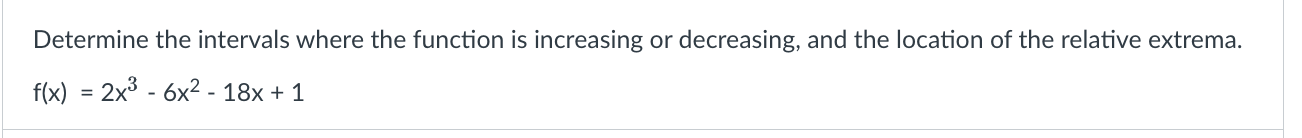 Solved Determine the intervals where the function is | Chegg.com