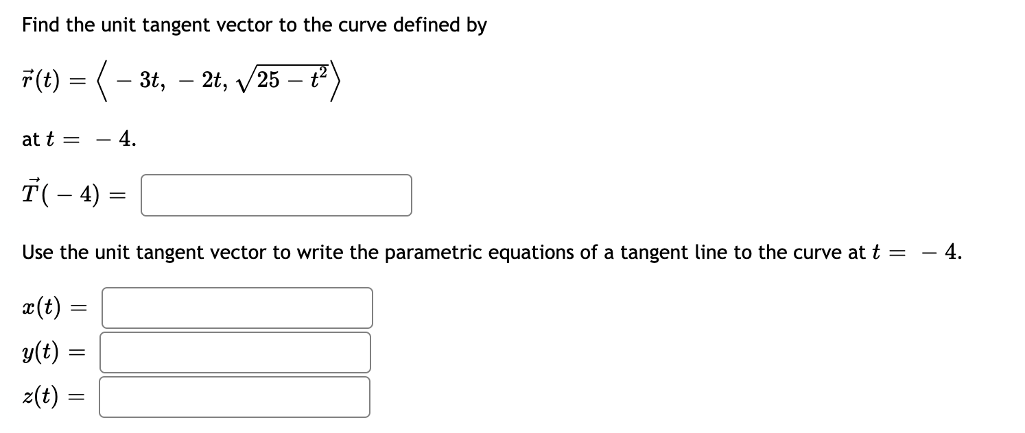 Solved Find the unit tangent vector to the curve defined by | Chegg.com