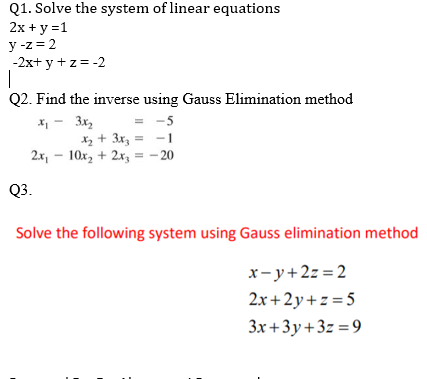 Solved Q1. Solve the system of linear equations | Chegg.com