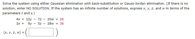 Solved Solve the system using either Gaussian elimination | Chegg.com
