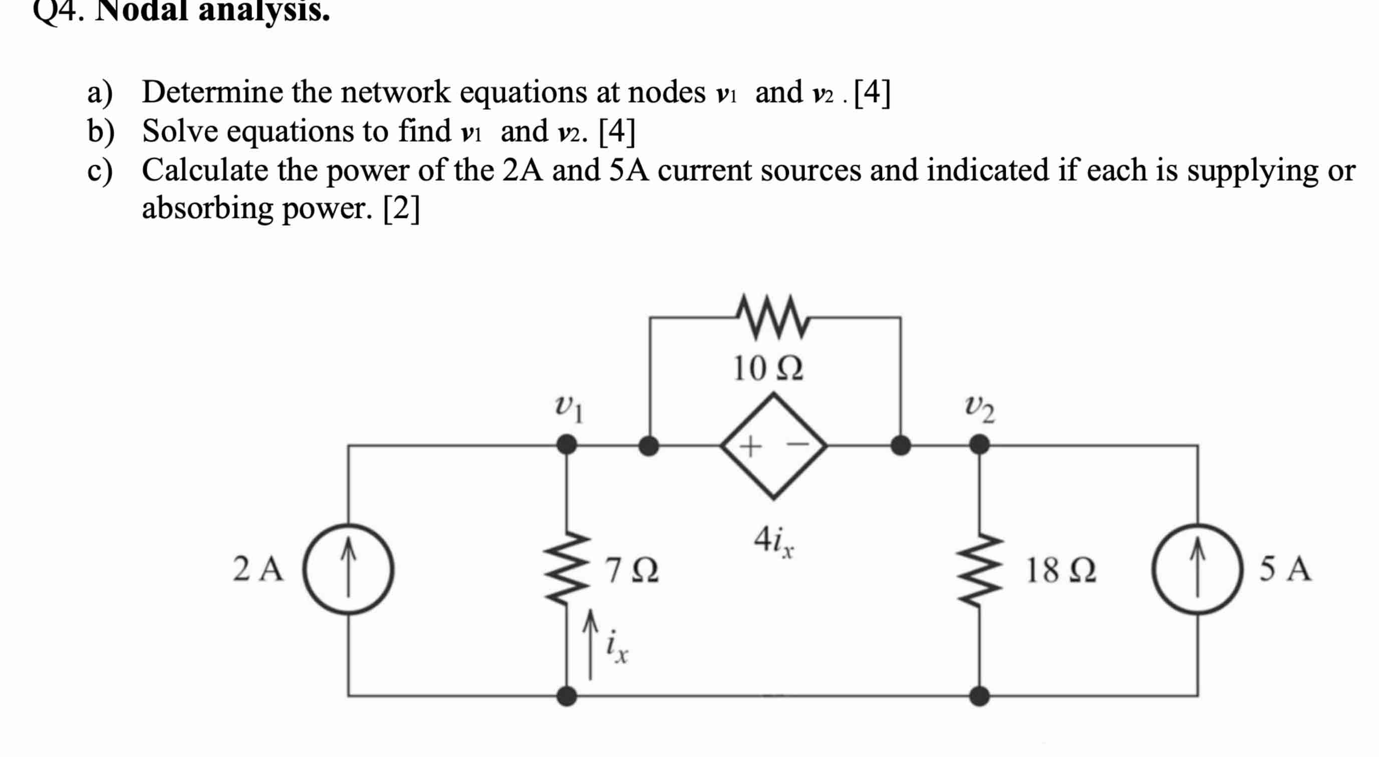 Solved Q4. ﻿Nodal analysis.av1 ﻿and v2.[4]bv1 ﻿and | Chegg.com