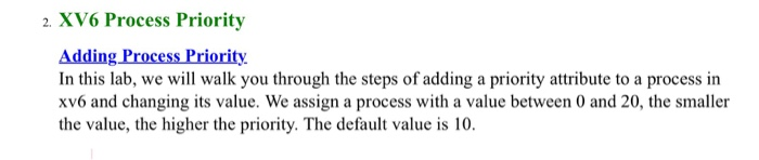 2. XV6 Process Priority Adding Process Priority In | Chegg.com