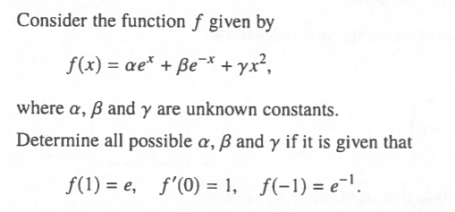 Solved Consider the function f given by f(x) = æet + Be-* + | Chegg.com