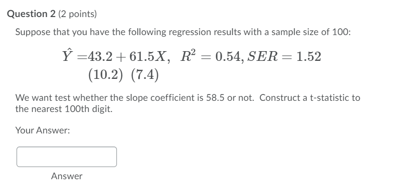 Solved Question 2 (2 points) Suppose that you have the | Chegg.com