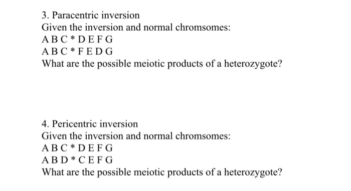 Solved 3. Paracentric inversion Given the inversion and | Chegg.com