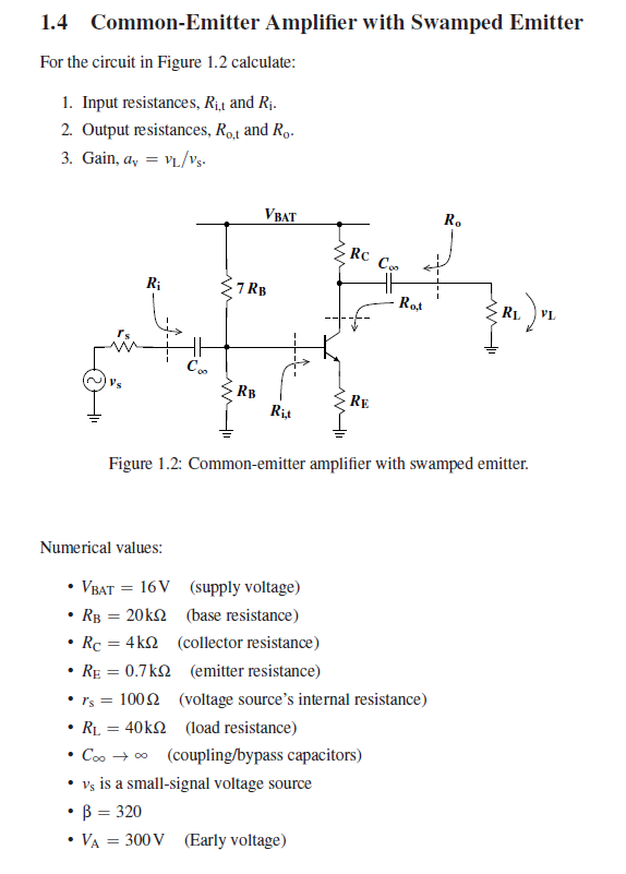 [Solved]: 1.4 Common-Emitter Amplifier with Swamped Emitter