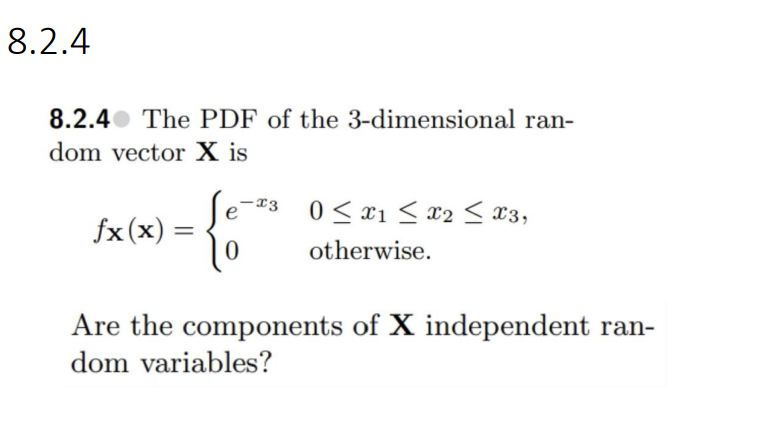 Solved 8.2.4 The PDF of the 3-dimensional random vector X is | Chegg.com