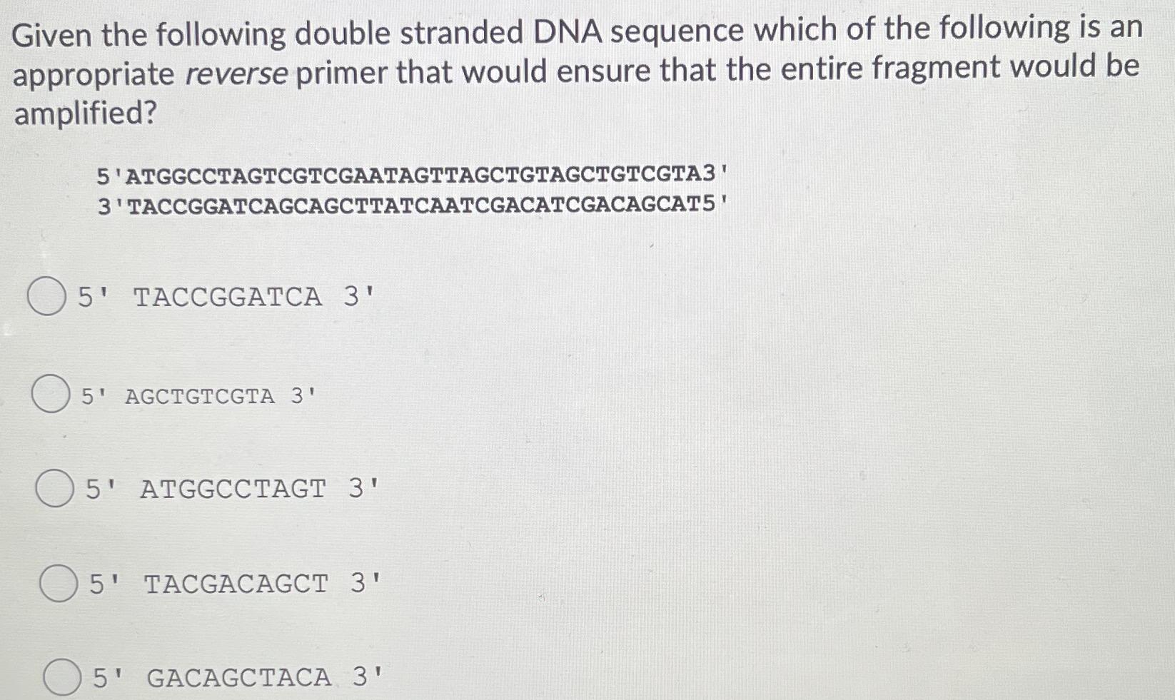 Solved Given the following double stranded DNA sequence | Chegg.com