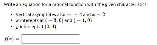 Solved Write an equation for a rational function with the | Chegg.com