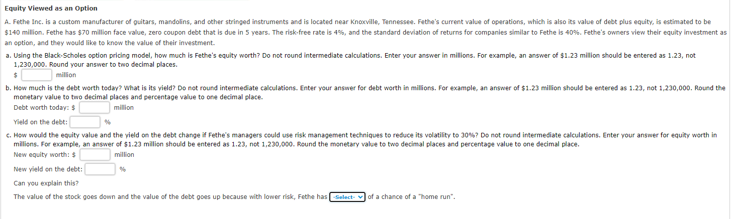 Equity Viewed as an Option A. Fethe Inc. is a custom | Chegg.com
