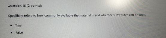 Solved Question 16 (2 ﻿points):Specificity refers to how | Chegg.com