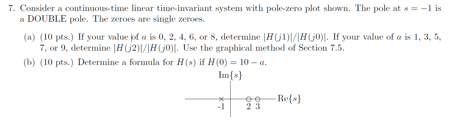 Solved 7. Consider a continuous-time linear time-invariant | Chegg.com