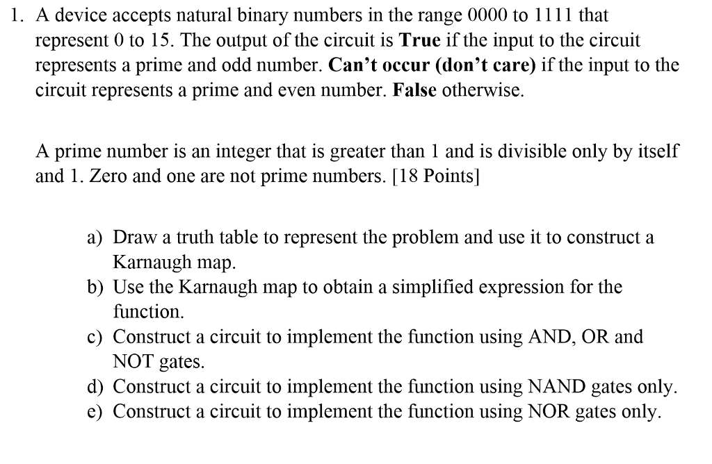 Solved 1. A device accepts natural binary numbers in the | Chegg.com