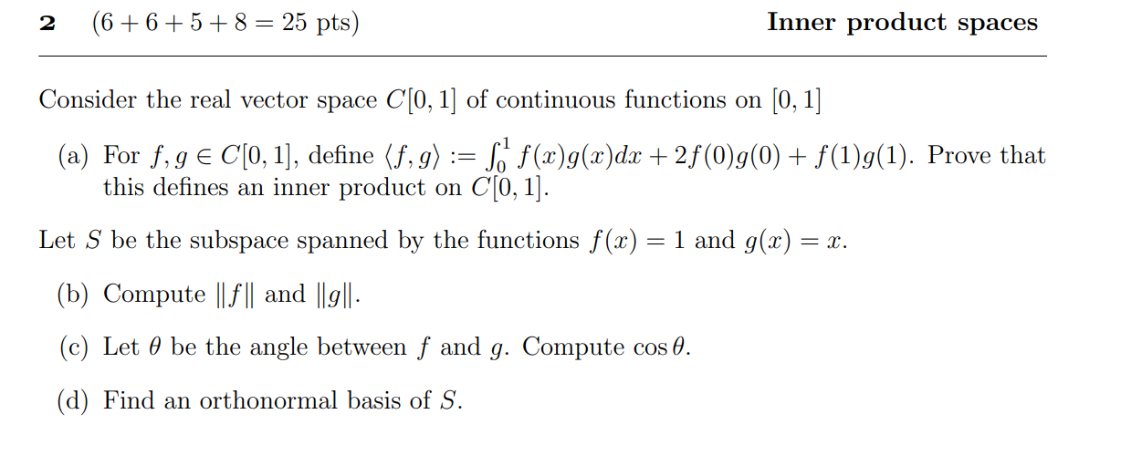 Solved 2(6+6+5+8=25 pts ) Inner product spaces Consider the | Chegg.com