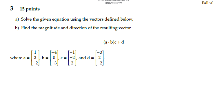Solved 315 points a) Solve the given equation using the | Chegg.com