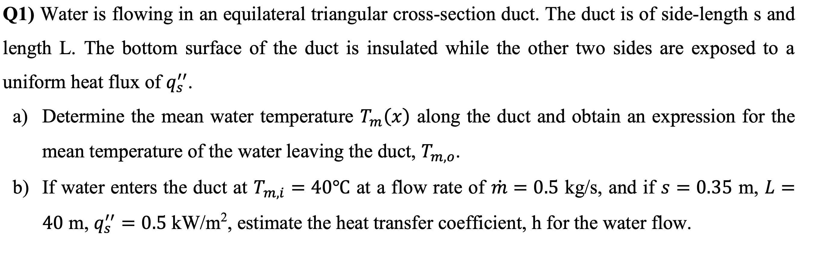 Solved Q1) Water is flowing in an equilateral triangular | Chegg.com