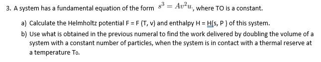 Solved 3. A system has a fundamental equation of the form 53 | Chegg.com