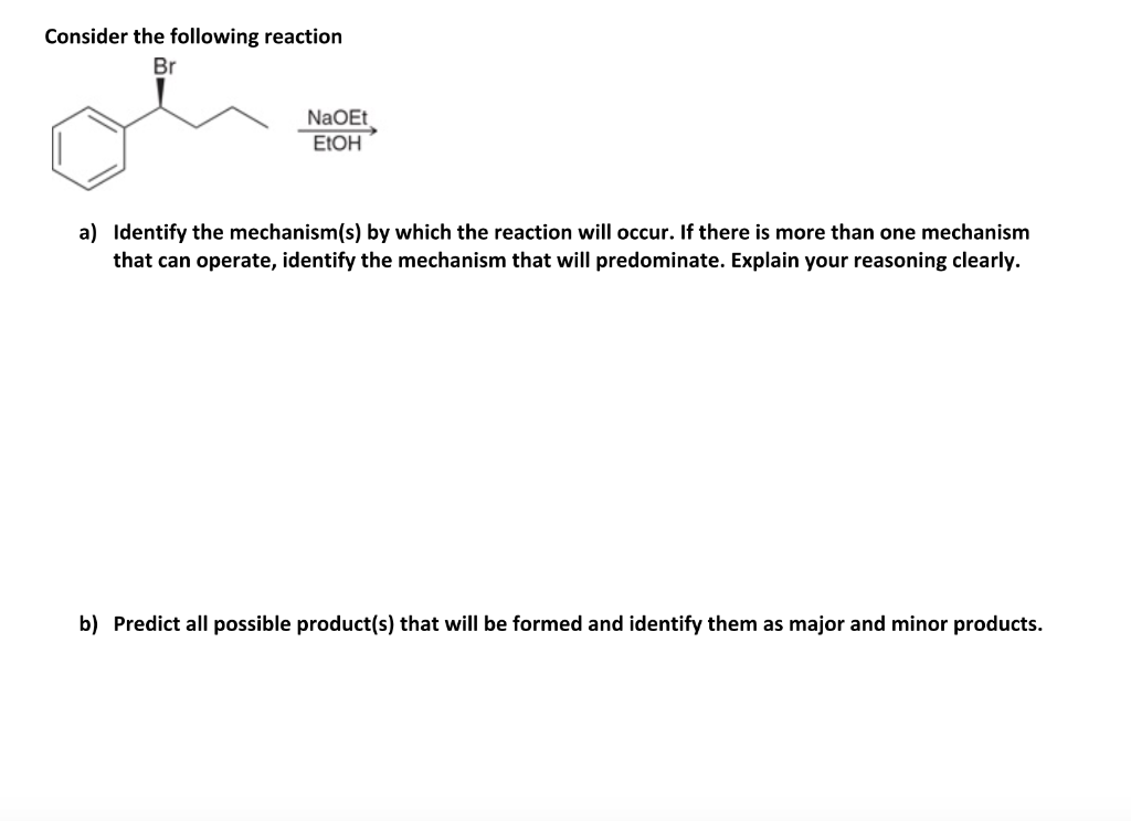 Solved Consider the following reaction NaOEt EtOH a) | Chegg.com