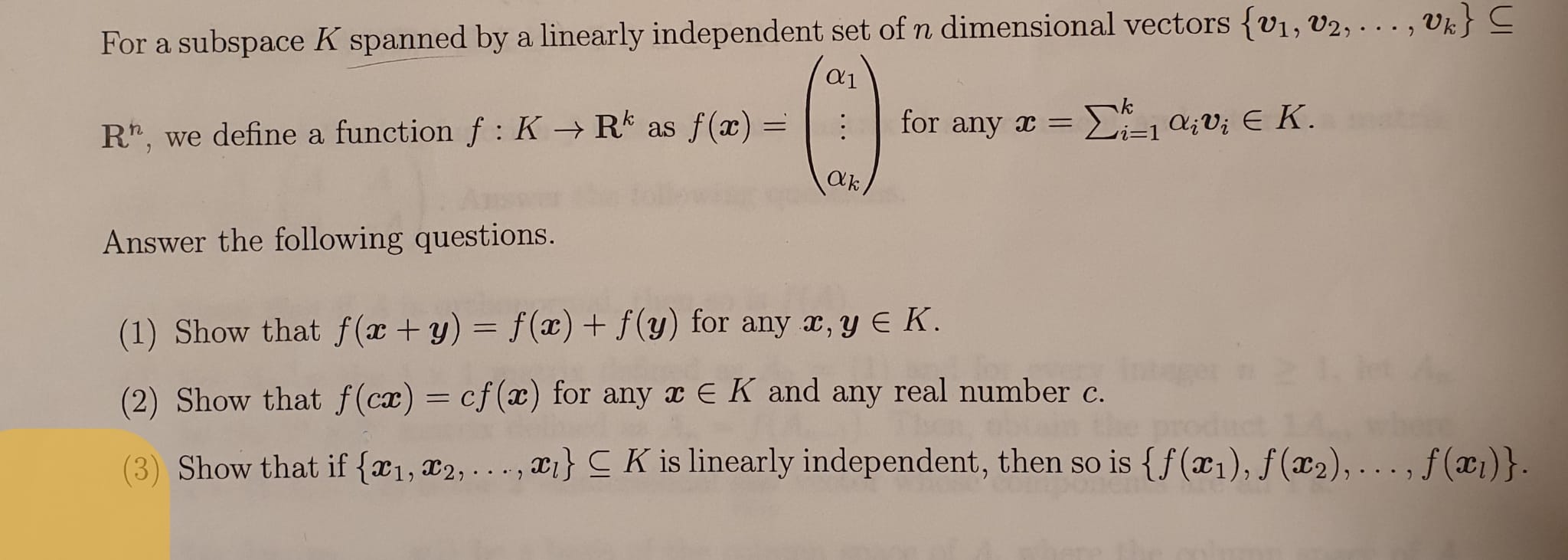 Solved For a subspace K spanned by a linearly independent | Chegg.com