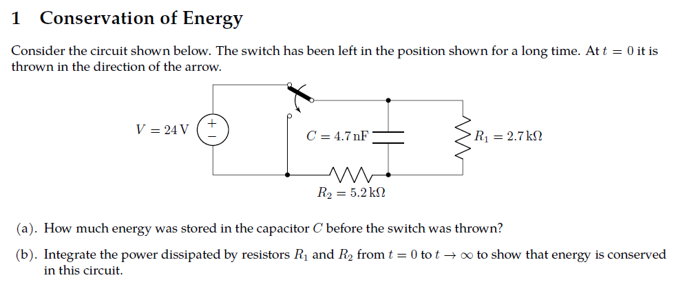 Solved 1 Conservation of Energy Consider the circuit shown | Chegg.com