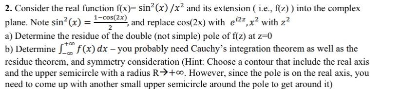 Solved 2. Consider the real function f(x)=sin2(x)/x2 and its | Chegg.com
