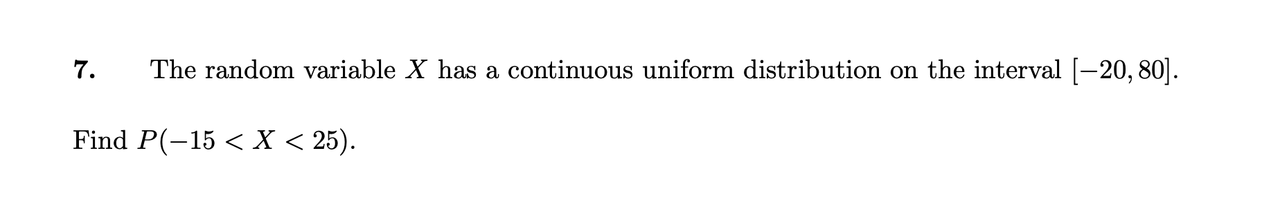 Solved 7. The random variable X has a continuous uniform | Chegg.com
