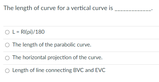 Solved The length of curve for a vertical curve is | Chegg.com