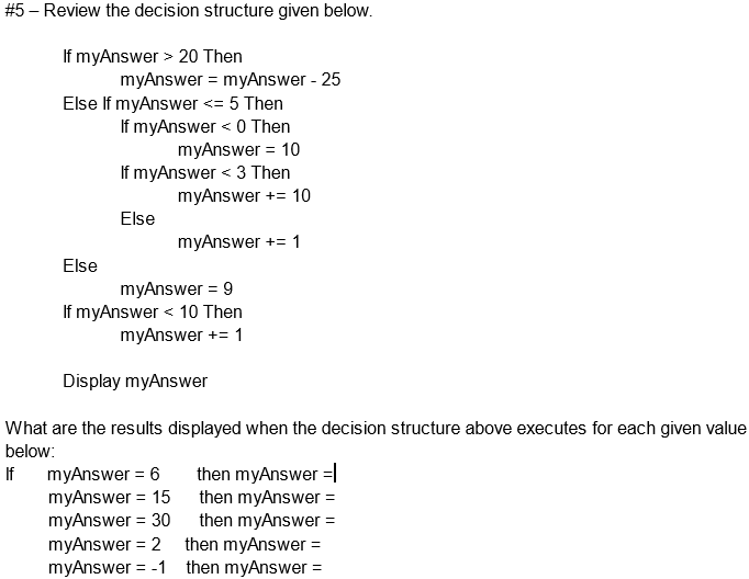 Solved 5 - Review the decision structure given below. If | Chegg.com