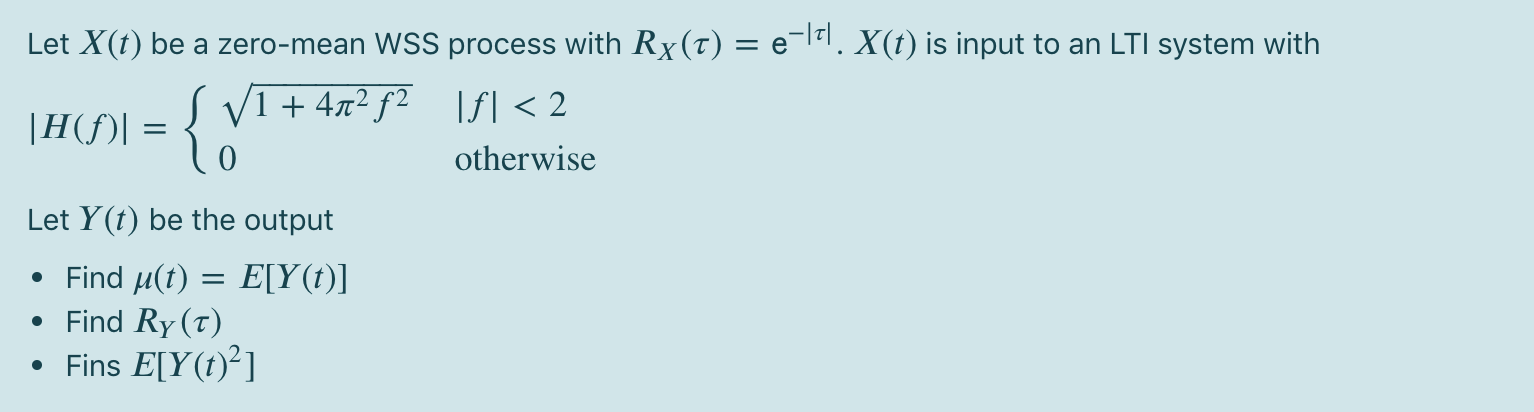 Solved Let X(t) be a zero-mean WSS process with Ry(t) = | Chegg.com