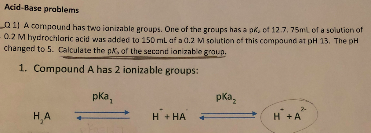 Acid-Base problems Q1) A compound has two ionizable | Chegg.com