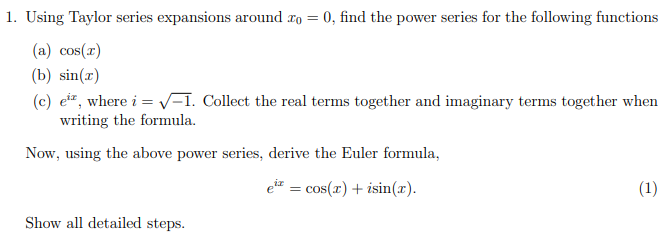 Solved 1. Using Taylor series expansions around x0=0, find | Chegg.com