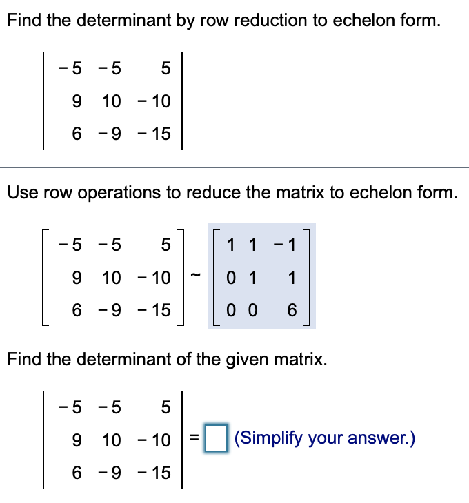 Solved Find the determinant by row reduction to echelon | Chegg.com