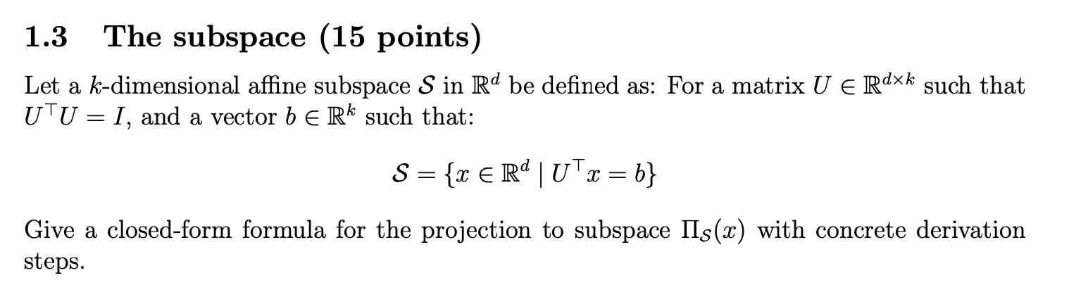 1.3 The subspace (15 points) Let a k-dimensional | Chegg.com