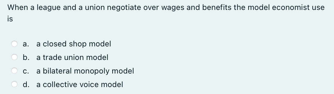 Solved When a league and a union negotiate over wages and | Chegg.com