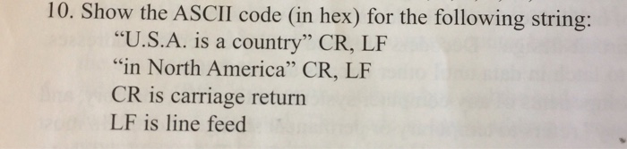 Solved Show the ASCII code (in hex) for the following | Chegg.com