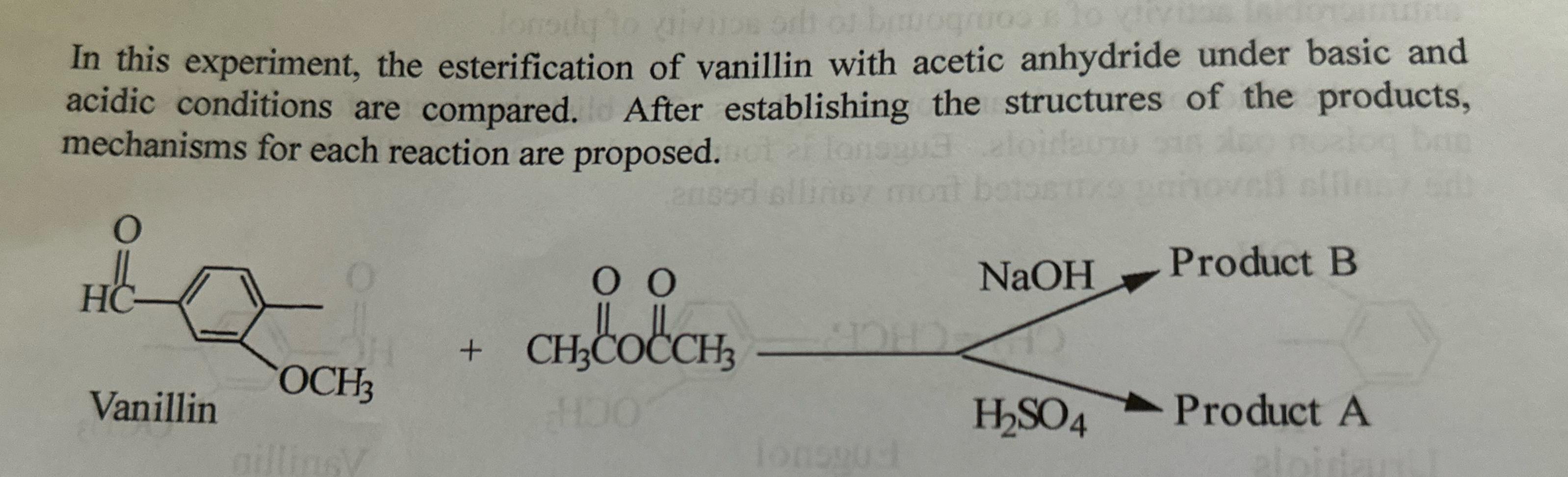 Solved In this experiment, the esterification of vanillin | Chegg.com