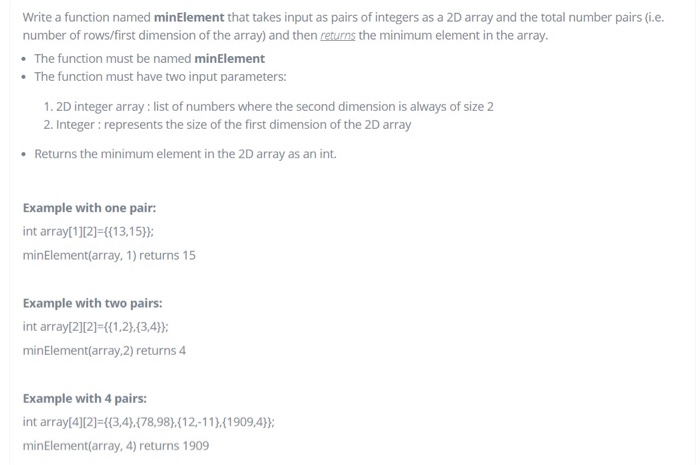 Solved Write a function named minElement that takes input as | Chegg.com