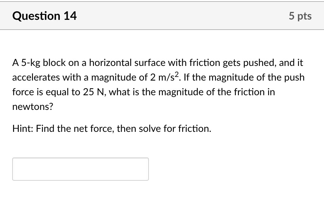 Solved A 5-kg block on a horizontal surface with friction | Chegg.com