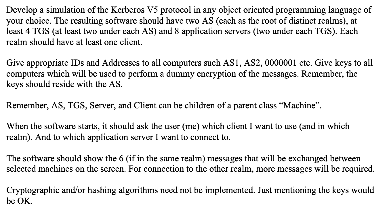 Solved Develop a simulation of the Kerberos V5 protocol in | Chegg.com
