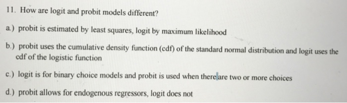 Solved How are logit and probit models different ? a) | Chegg.com