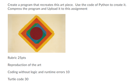 Solved a Create a program that recreates this art piece. Use | Chegg.com