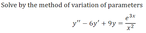 Solved Solve by the method of variation of parameters | Chegg.com